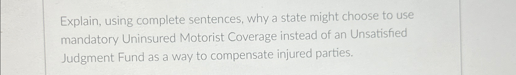 Solved Explain, using complete sentences, why a state might | Chegg.com