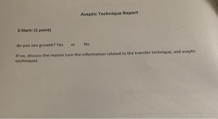 Aseptic Technique Report Observe your samples from | Chegg.com
