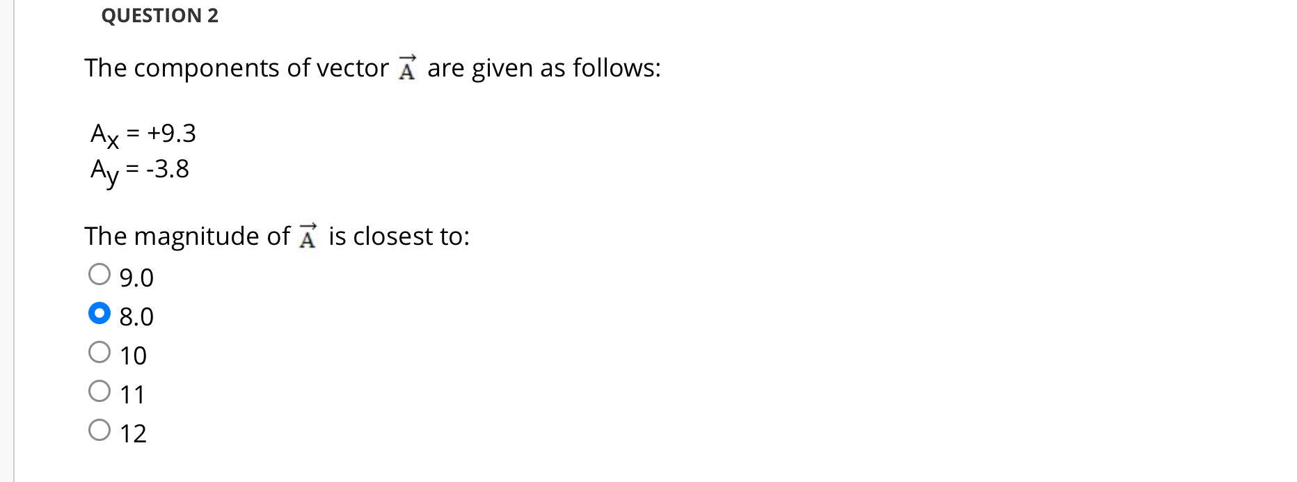 Solved QUESTION 2The components of vector vec(A) ﻿are given | Chegg.com
