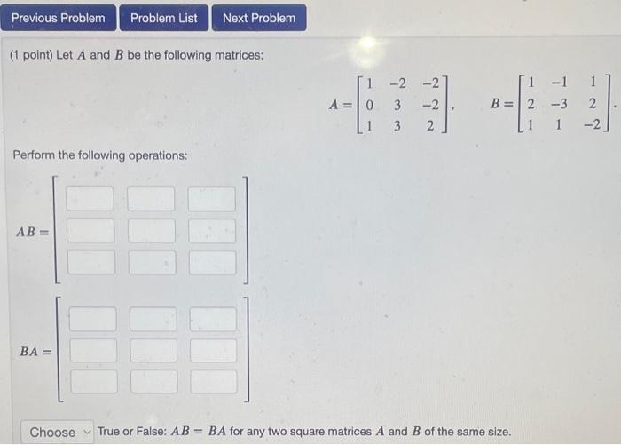 Solved 1 Point Let A And B Be The Following Matrices