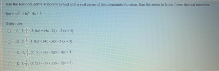 Solved Use the Rational Zeros Theorem to find all the real | Chegg.com