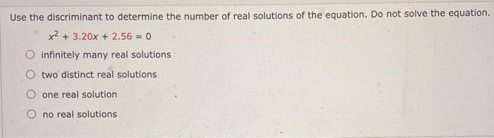 Solved Use the discriminant to determine the number of real | Chegg.com