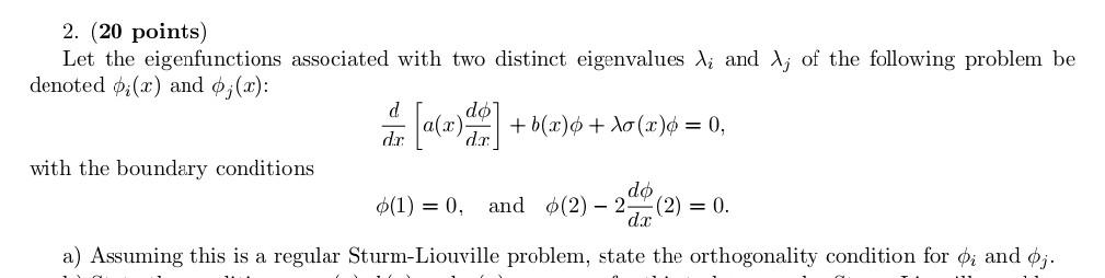 Solved 2. (20 points) Let the eigenfunctions associated with | Chegg.com