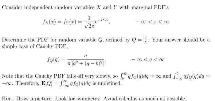 Solved Consider independent random variables X and Y with | Chegg.com