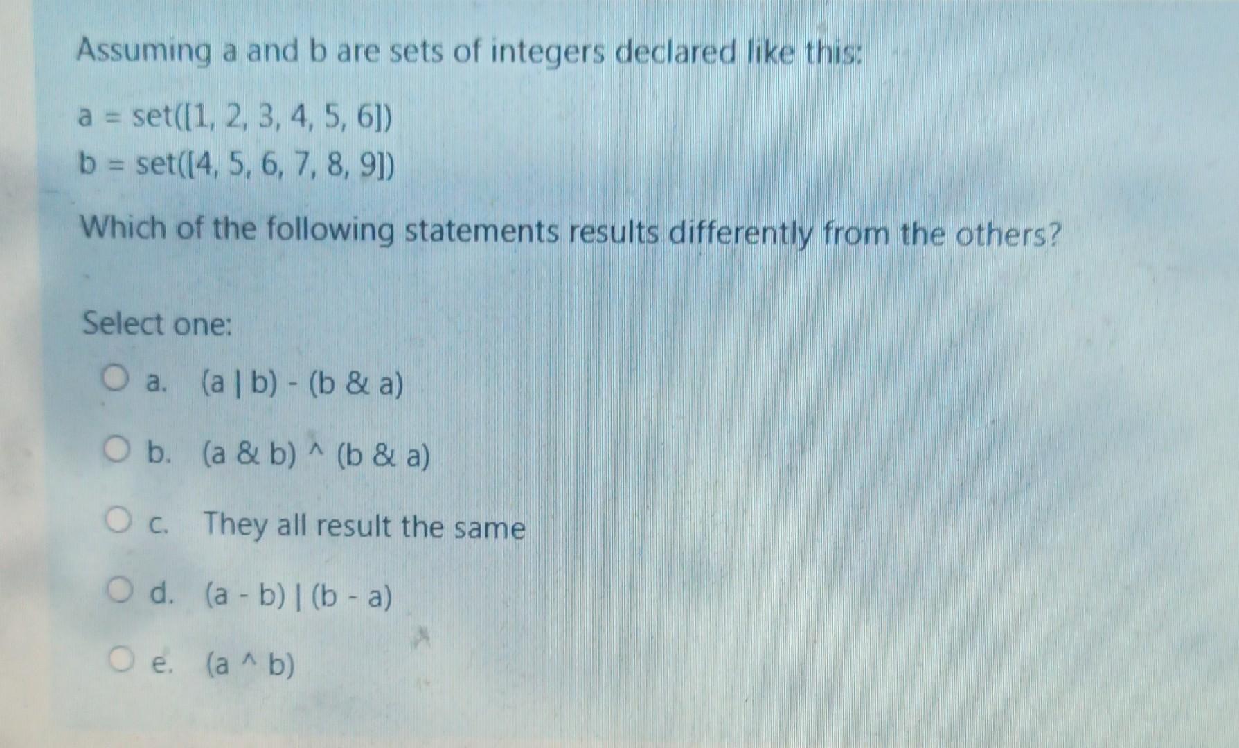 Solved Assuming a and b are sets of integers declared like | Chegg.com
