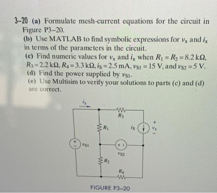 Solved 3–20 (a) Formulate mesh-current equations for the | Chegg.com