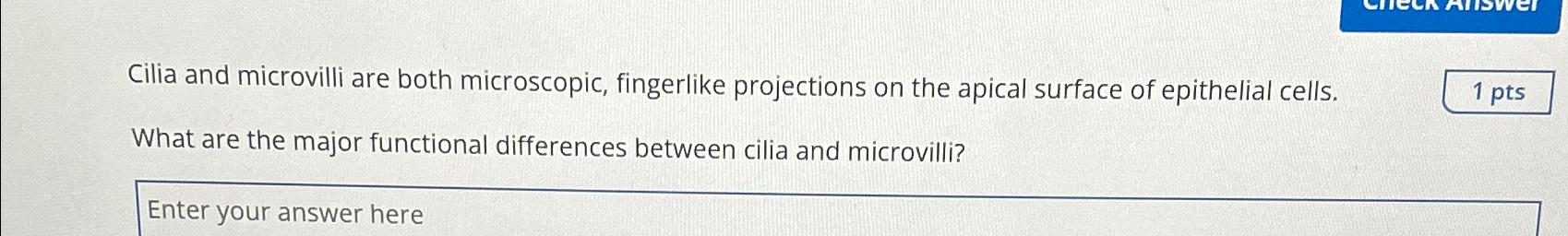 Solved Cilia and microvilli are both microscopic, fingerlike | Chegg.com