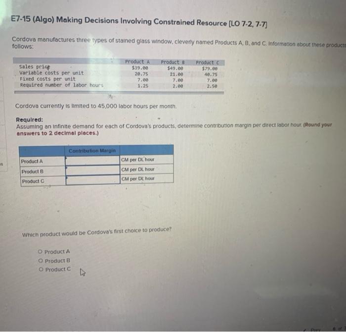 Solved E7-15 (Algo) Making Decisions involving Constrained | Chegg.com