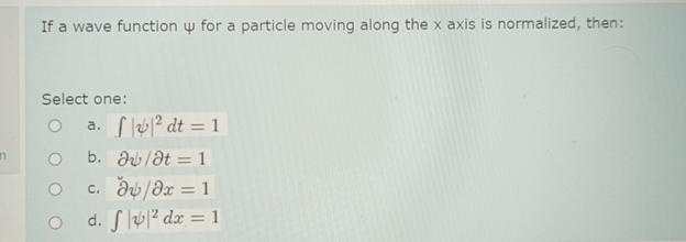 Solved If a wave function Ψ ﻿for a particle moving along the | Chegg.com