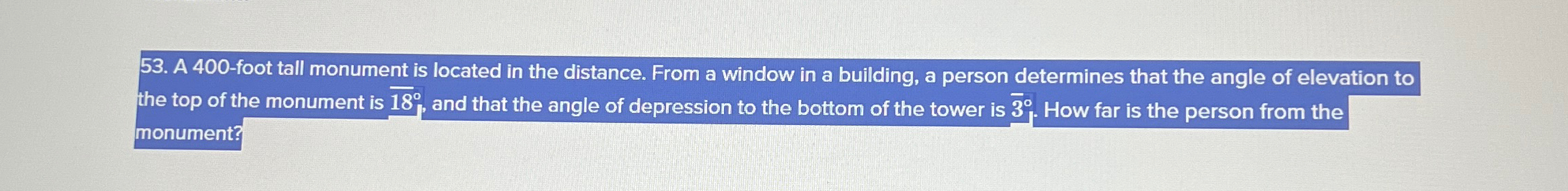 Solved A 400-foot tall monument is located in the distance. | Chegg.com