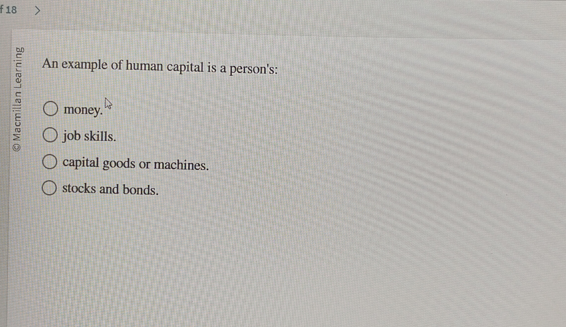 Solved f 18An example of human capital is a | Chegg.com