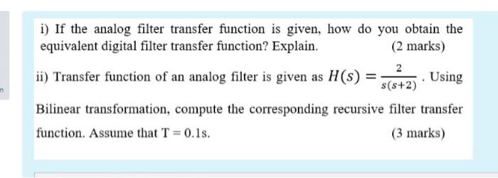 Solved i) If the analog filter transfer function is given, | Chegg.com