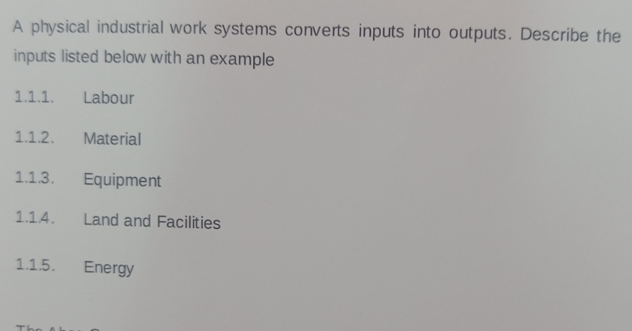 Solved A physical industrial work systems converts inputs | Chegg.com