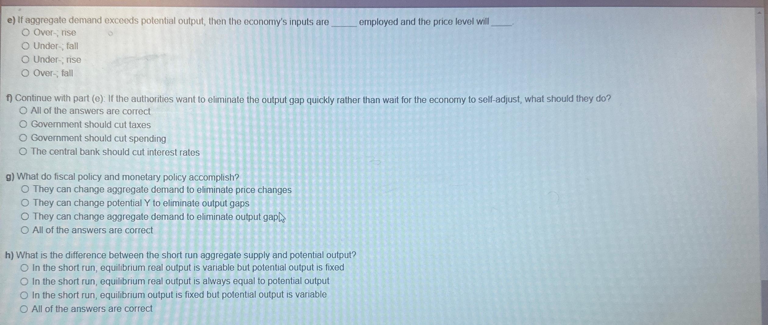 Solved e) ﻿If aggregate demand exceeds potential output, | Chegg.com