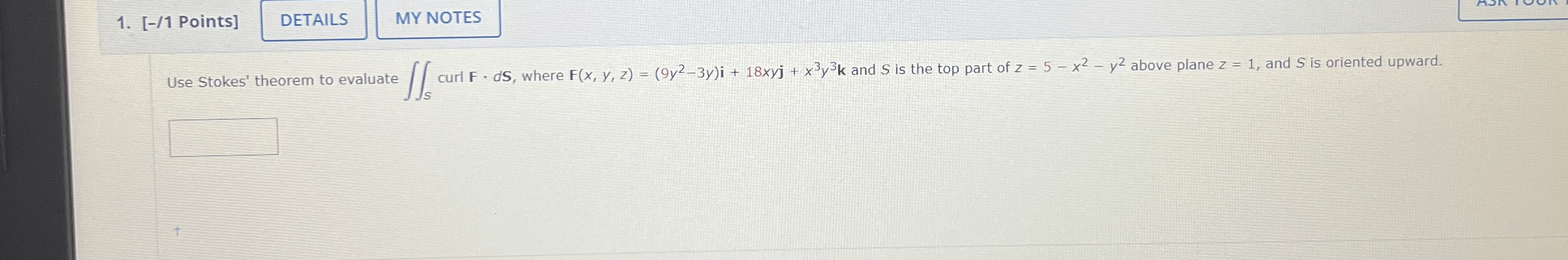 Solved [-/1 ﻿Points]Use Stokes' theorem to evaluate ∬S ﻿curl | Chegg.com