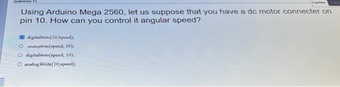 Solved Using Arduino Mega 2560 , let us suppose that you | Chegg.com