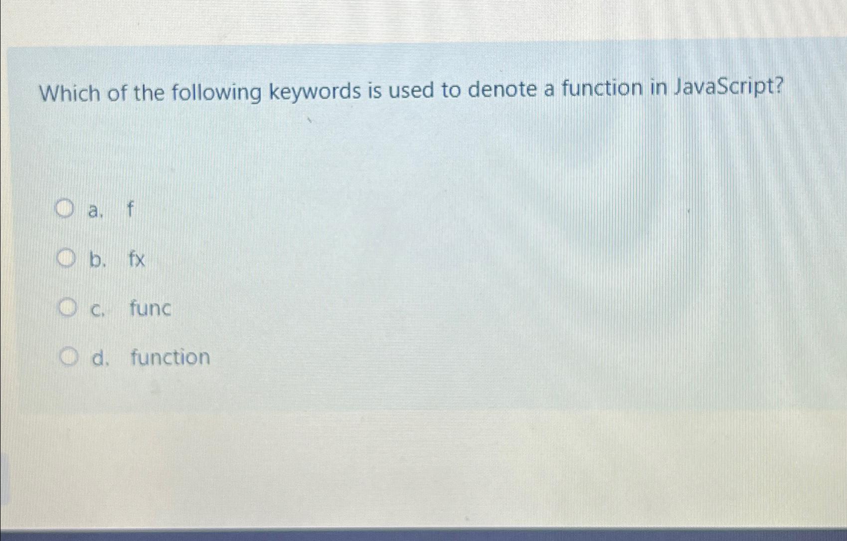 Solved Which of the following keywords is used to denote a | Chegg.com