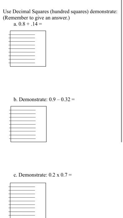Solved Use Decimal Squares (hundred squares) demonstrate: | Chegg.com