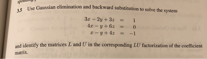 Solved spollum Gaussian elimination and backward | Chegg.com