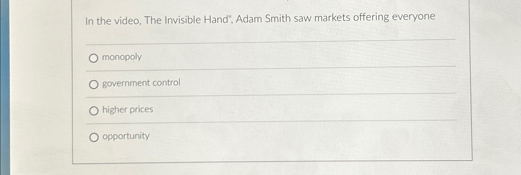 Solved In the video, The Invisible Hand", Adam Smith saw | Chegg.com