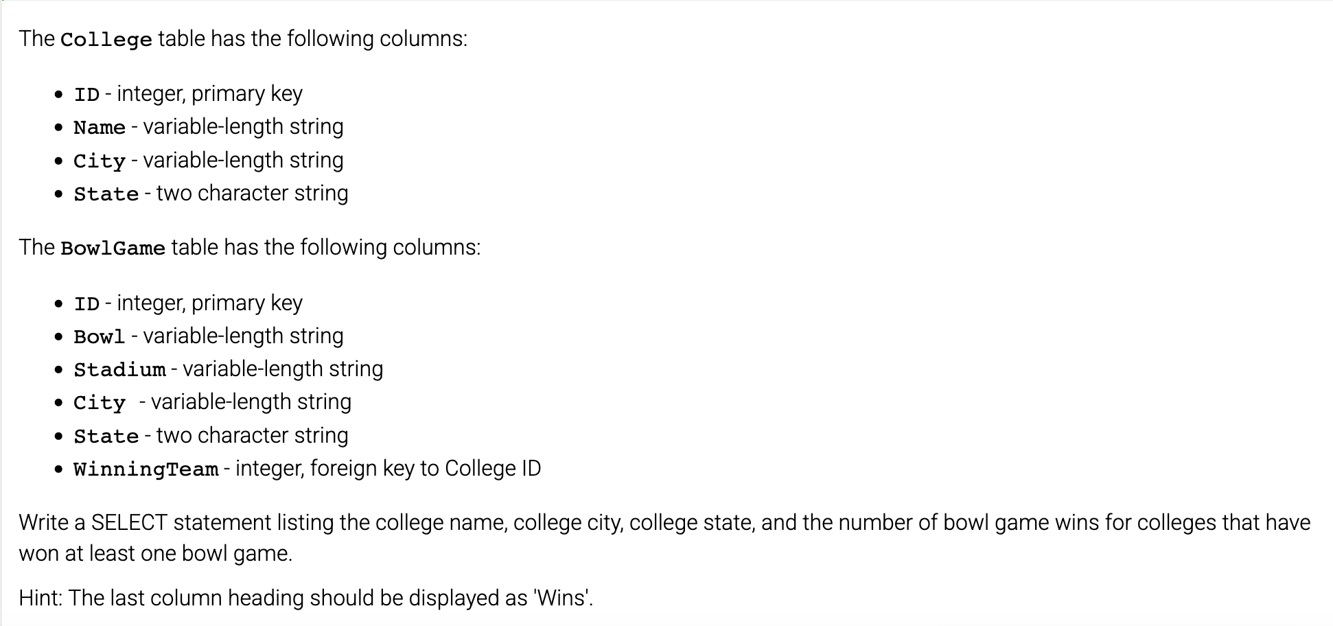 The College table has the following columns: - ﻿ID - | Chegg.com