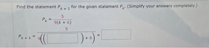 Solved Find the statement Pk+1 for the given statement Pk′ | Chegg.com