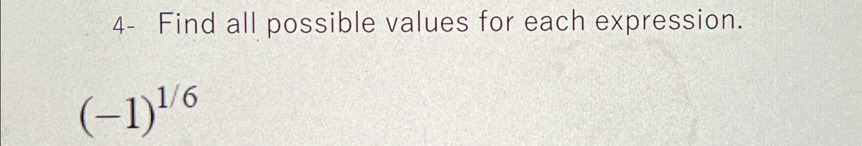 Solved 4- ﻿Find all possible values for each | Chegg.com