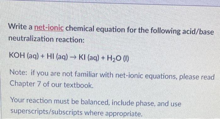 Solved Write a net-ionic chemical equation for the following | Chegg.com