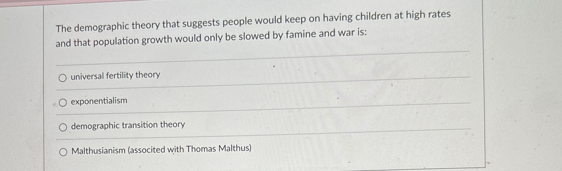 Solved The demographic theory that suggests people would | Chegg.com