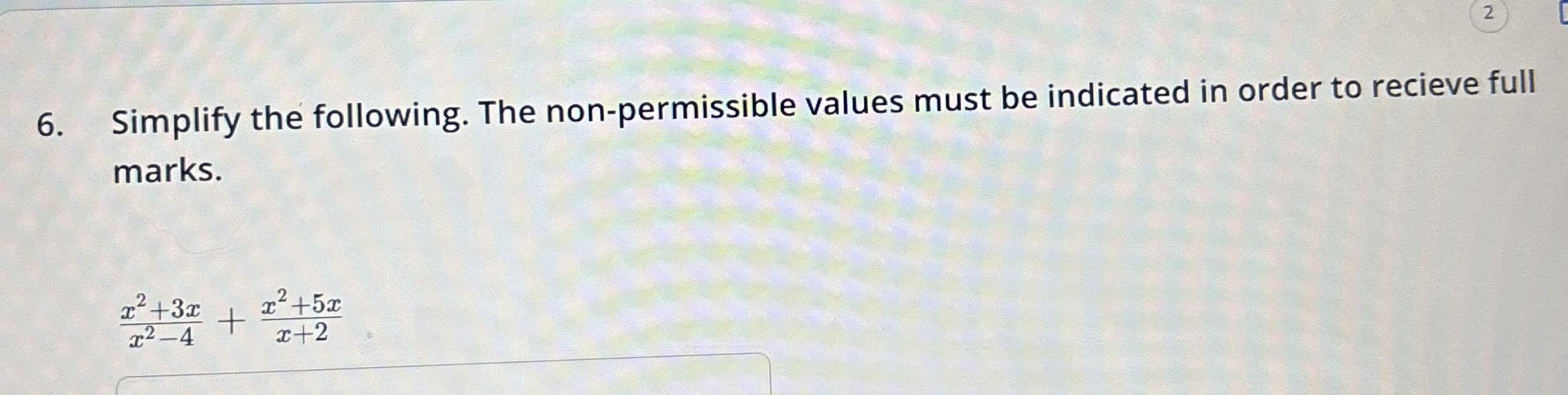 Simplify the following. The non-permissible values | Chegg.com