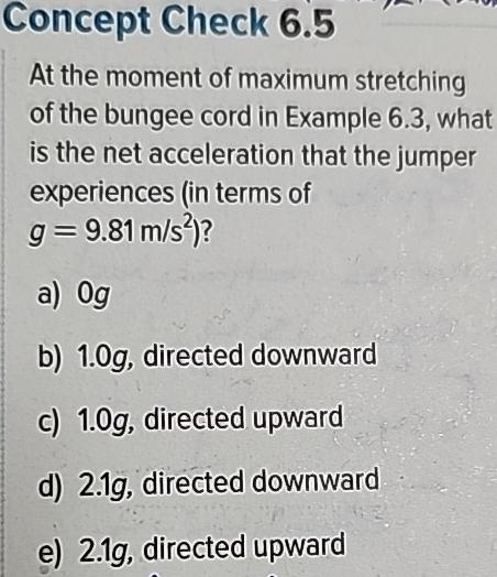 Solved Concept Check 6.5At the moment of maximum stretching | Chegg.com