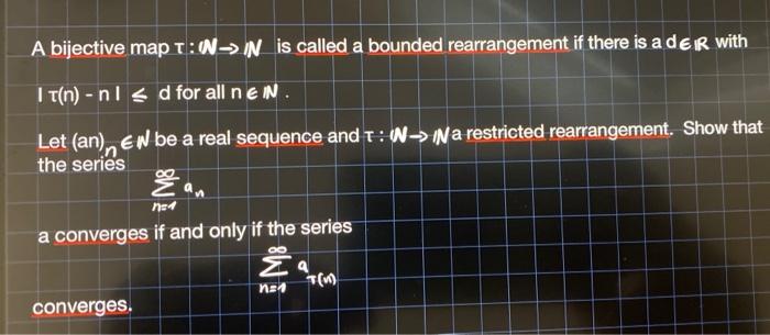 Solved A bijective mapτ:N→N is called a bounded | Chegg.com