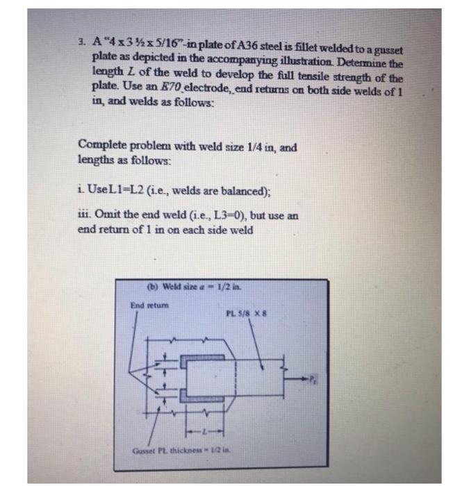 Solved 3. A "4 ×31/2×5/16"-in plate of A36 steel is fillet | Chegg.com