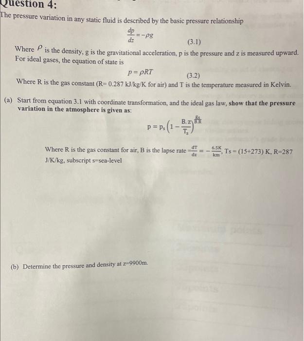 Solved he pressure variation in any static fluid is | Chegg.com