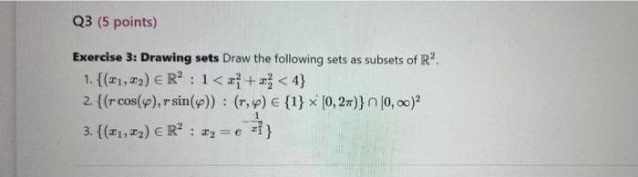 Solved Exercise 3: Drawing sets Draw the following sets as | Chegg.com