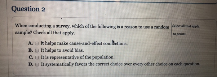 Solved Question 2 When conducting a survey, which of the | Chegg.com