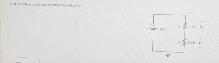 Solved Using the voltage divider rule, determine the voltage | Chegg.com