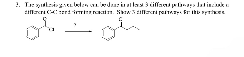 Solved The synthesis given below can be done in at least 3 | Chegg.com