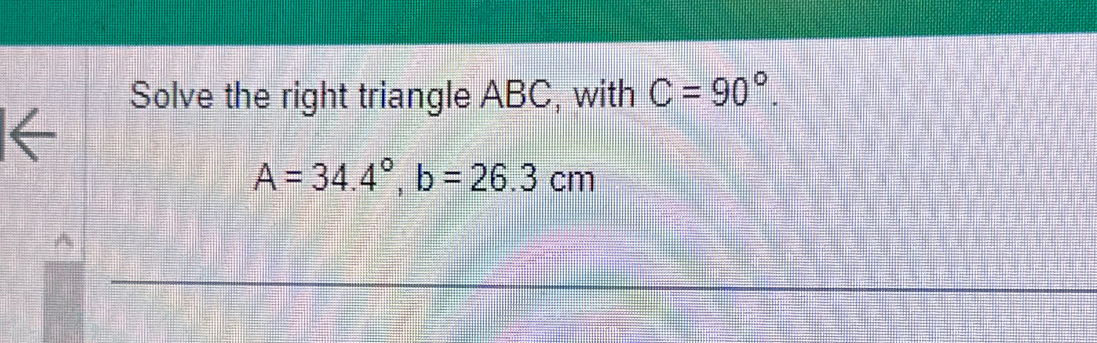 Solve the right triangle ABC, with | Chegg.com