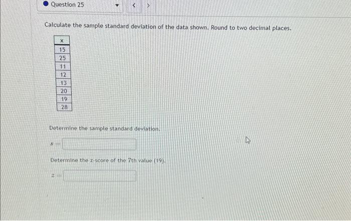 Solved Calculate the sample standard deviation of the data | Chegg.com