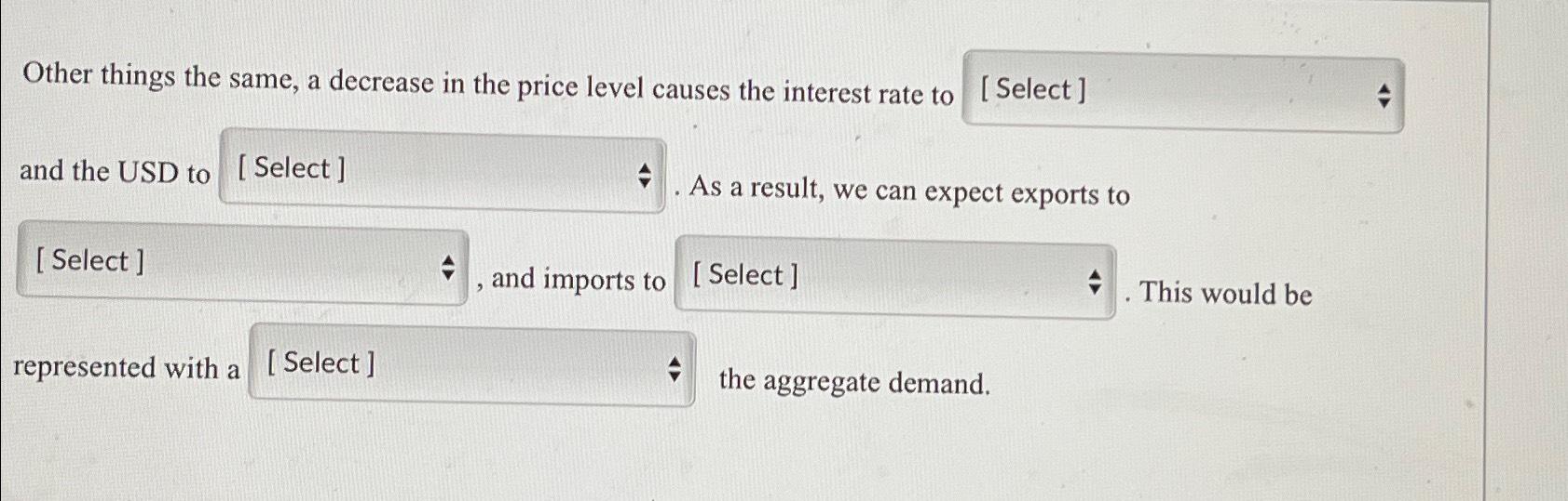 Solved Other things the same, a decrease in the price level | Chegg.com