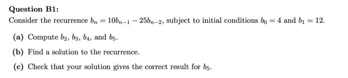 Solved Question B1: Consider the recurrence | Chegg.com