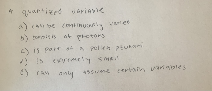Solved of photons A quantized variable a) can be | Chegg.com
