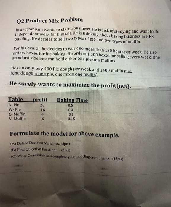 Solved Q2 Product Mix Problem Instructor Kim wants to start | Chegg.com