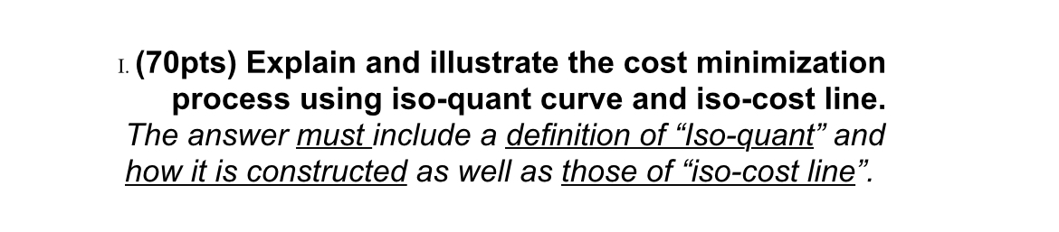 Solved (70pts) ﻿Explain and illustrate the cost minimization | Chegg.com