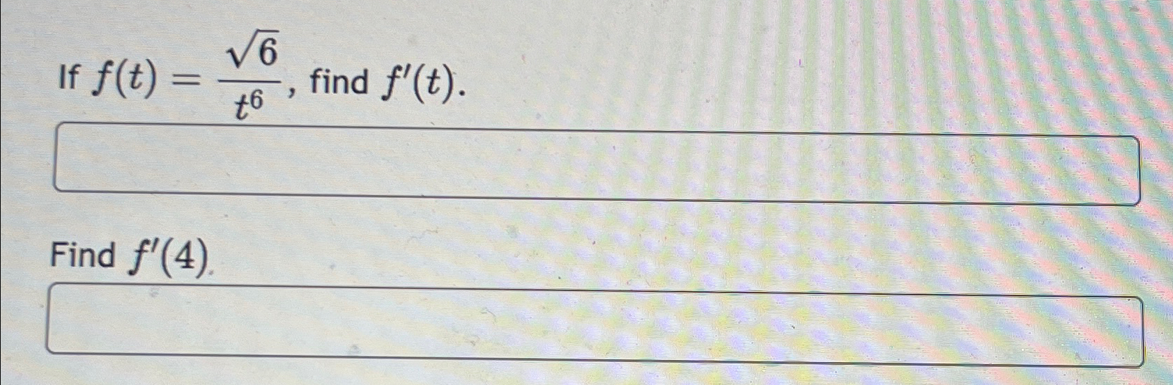 Solved If f(t)=62t6, ﻿find f'(t) | Chegg.com