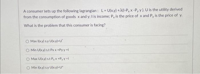 Solved A consumer sets up the following lagrangian: | Chegg.com