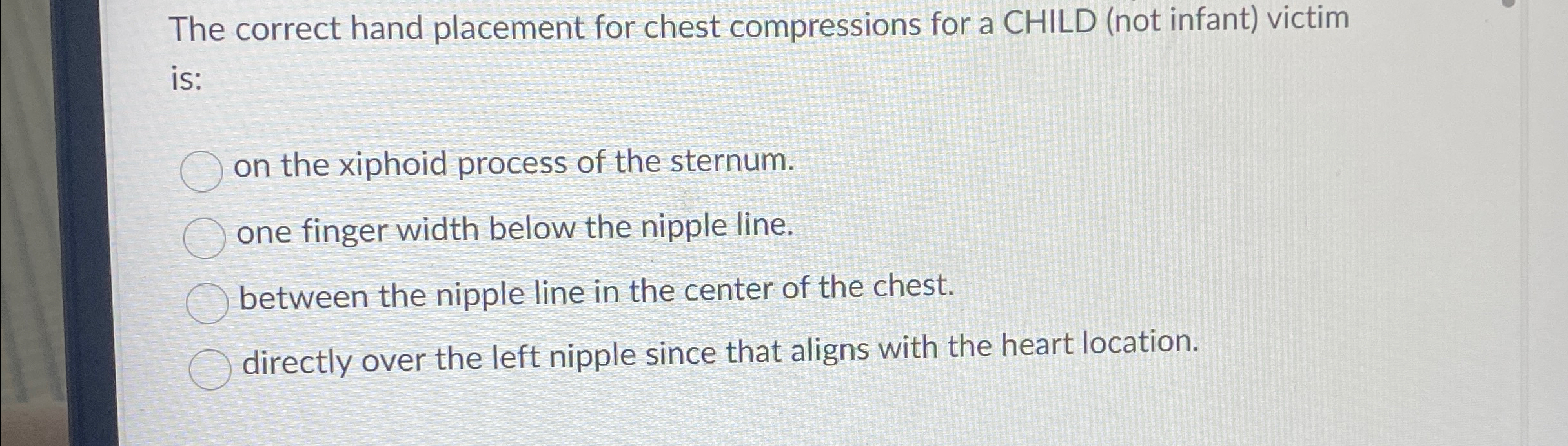 Solved The correct hand placement for chest compressions for | Chegg.com