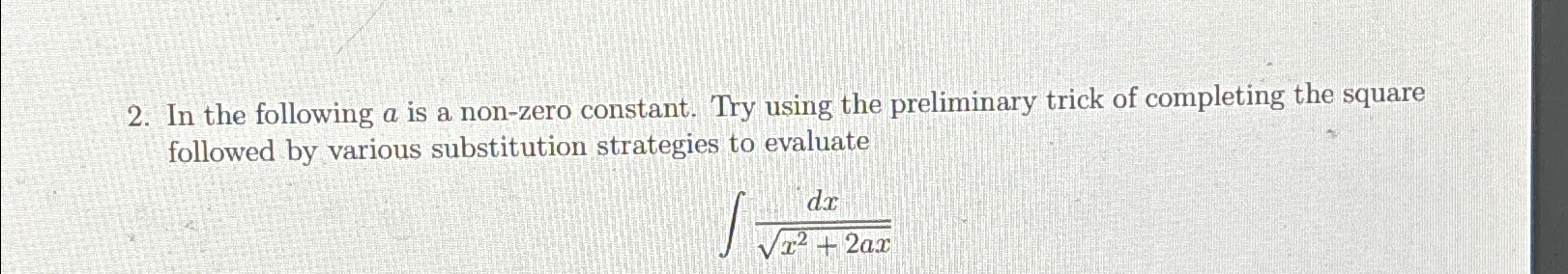 Solved In the following a ﻿is a non-zero constant. Try using | Chegg.com