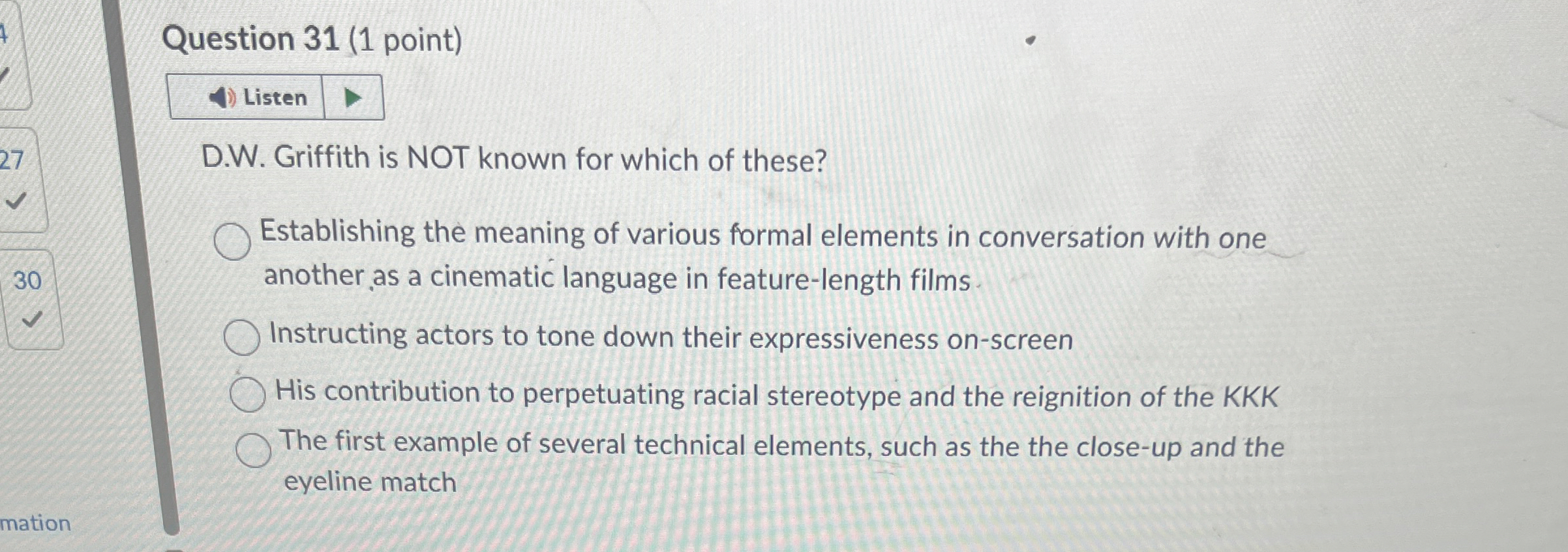 Solved Question 31 (1 ﻿point)D.W. ﻿Griffith is NOT known for | Chegg.com